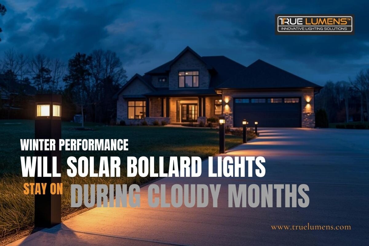 Solar Bollard Lights in Cloudy Months | True Lumens — True Lumens ...
